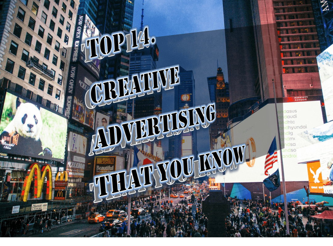 Advertisement: 14 Creative Ads You Should Know